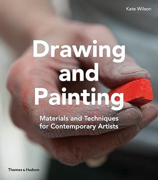 Drawing and Painting: Materials and Techniques for Contemporary Art...