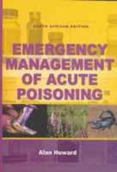 Emergency Management of Acute Poisoning