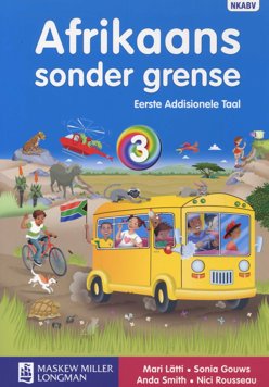 Afrikaans Sonder Grense: Eerste Addisionele Taal Graad 3 Leerderboe...
