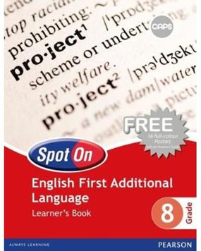 Spot On English First Additional Language Grade 8 Learner's Book