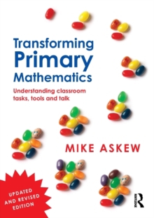 Transforming Primary Mathematics Understanding Classroom Tasks, Too...