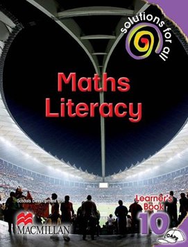 Solutions for all Mathematical Literacy Grade 10 Learner's Book